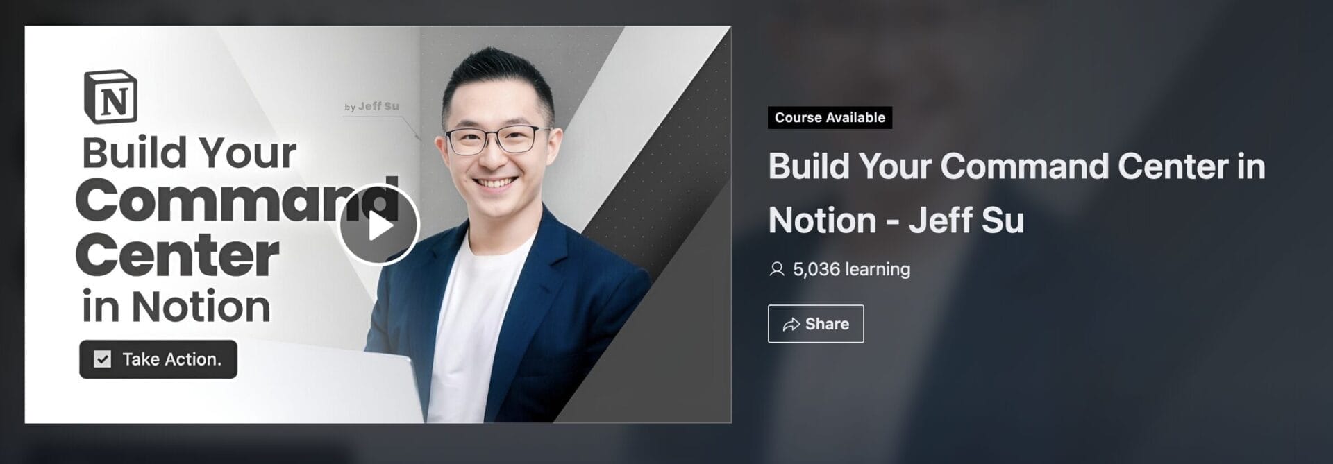 Jeff Su – Build Your Command Center in Notion - Courses24h.com - Watch Courses Online